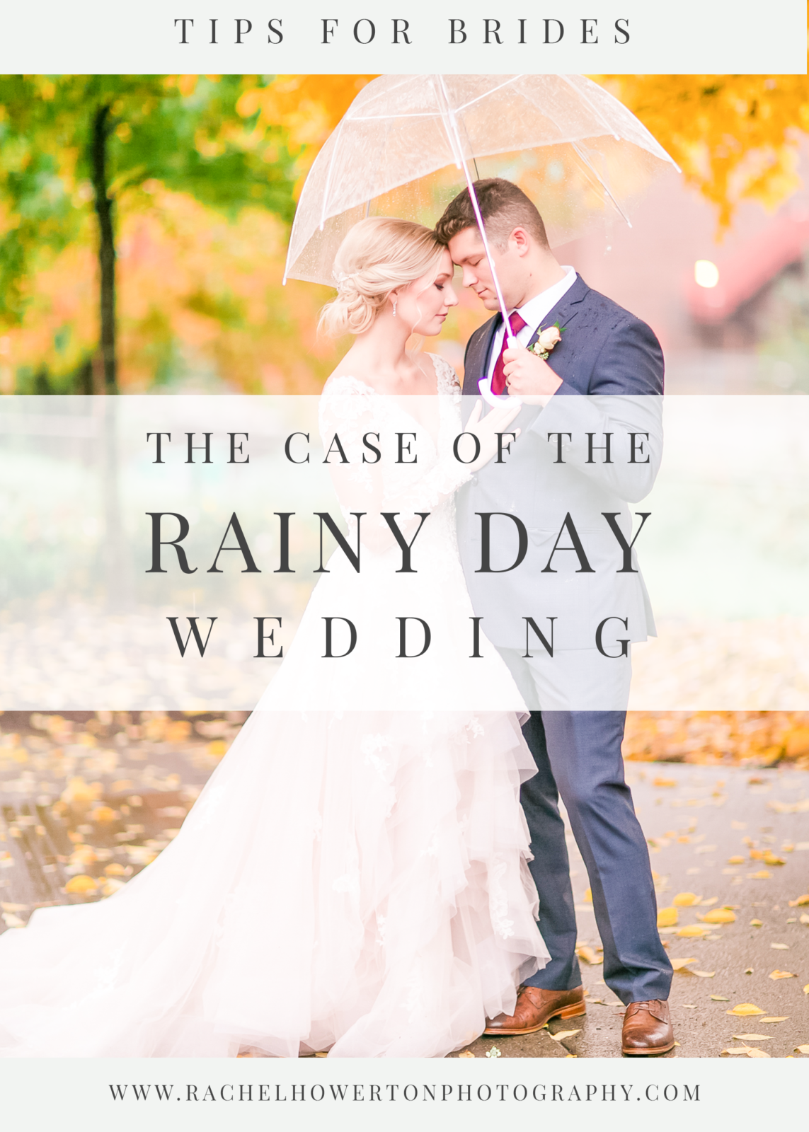 The Case of a Rainy Day Wedding | Tips for Brides